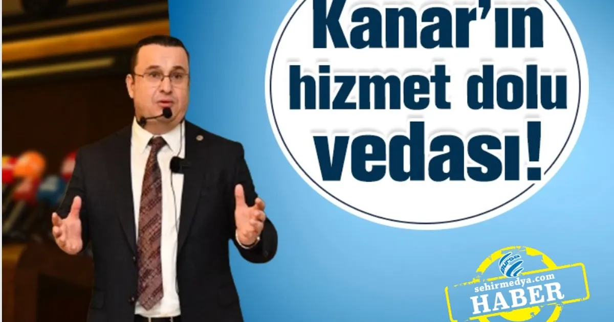 Kanar’ın hizmet dolu vedası! - ŞehirMedya